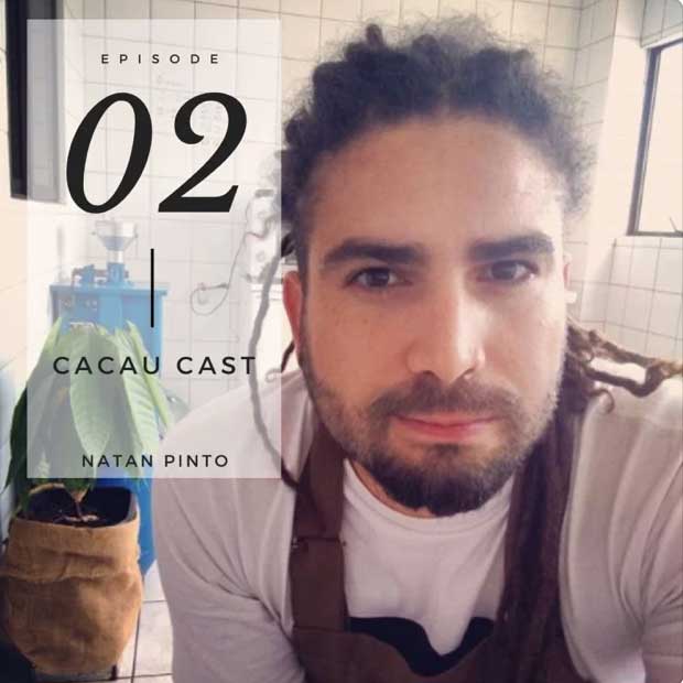 Cacau Cast - O podcast sobre cacau e chocolate bean to bar ...